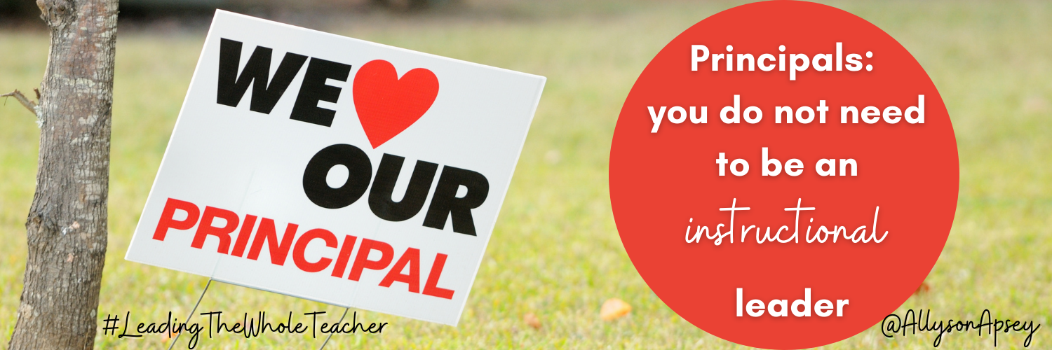 Principals: You Don't Need to be an Instructional Leader - Allyson Apsey